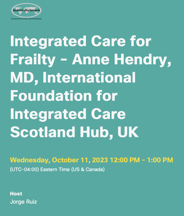 The Global Frailty Network’s 2023-2024 Frailty Seminar Series has ...